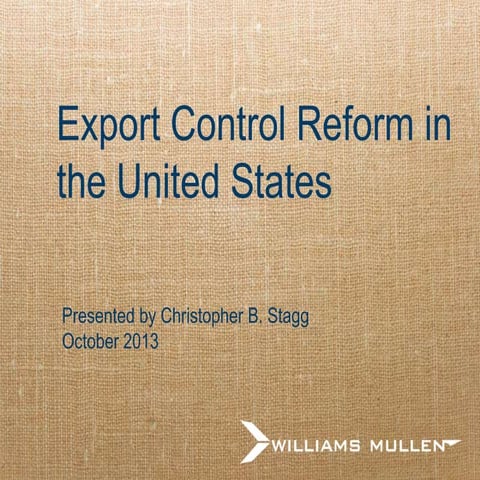 ITAR Export control reform overview 10-9-13 (3) c. stagg author | PPT