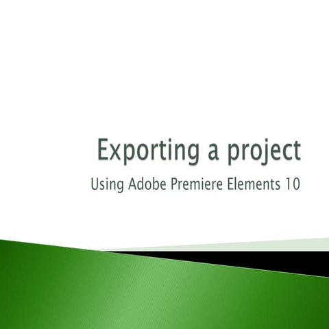 Exporting a project | PPT