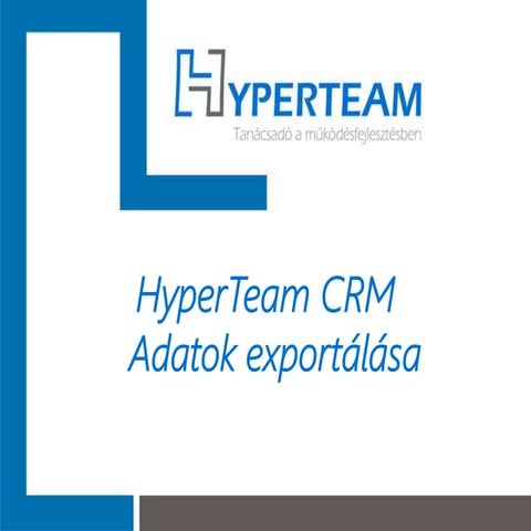 Adatok exportálása a HyperTeam CRM-ben | PPTX