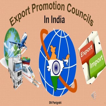 #Export Promotion Council # By SN Panigrahi | PPTX