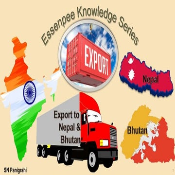 #Export to Nepal & Bhutan# By SN Panigrahi | PPTX