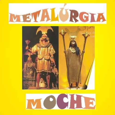 Metalurgia Moche | PPTX