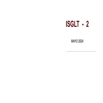 EXPOSICION - ISGLT 2 - REVISION ACTUALIZADA.pptx