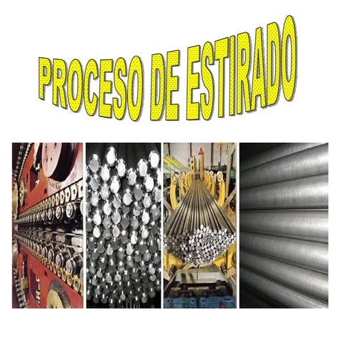Exposicion de procesos estirado | PPT