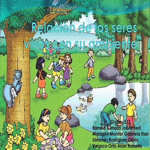 Relacion con los seres vivos y su ambiente | PPTX