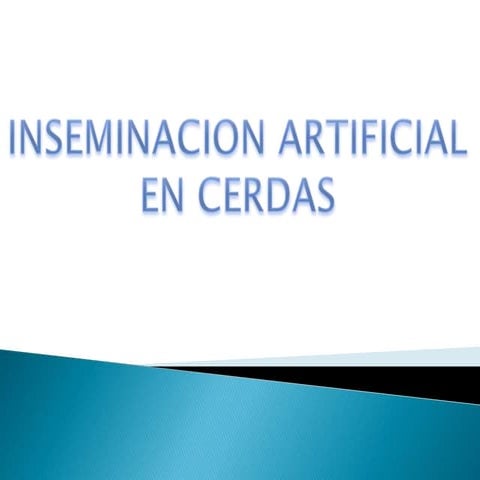 EXPOSICION INSEMINACIÓN ARTIFICIAL.ppt