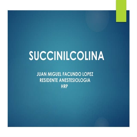 EXPOSICION SUCCINILCOLINA HMC bloqueante muscular | PPTX