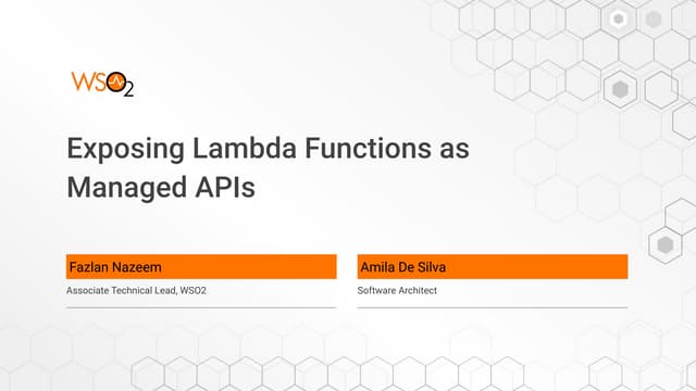 Exposing Lambda Functions as Managed APIs | PPT Exposing Lambda Functions as Managed APIs | PPT