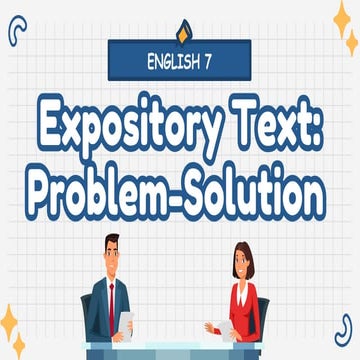 EXPOSITORY-TEXT-PROBLEM-SOLUTION (GRADE 7 TOPIC).pdf