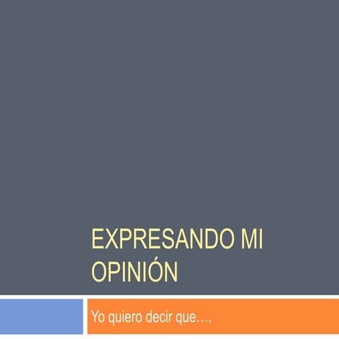 Expresando mi opinión | PPTX