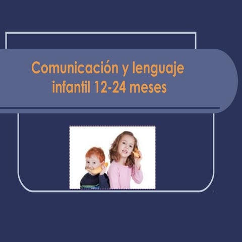 Desarrollo ling infantil | PPTX