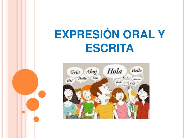 Expresión oral y escrita