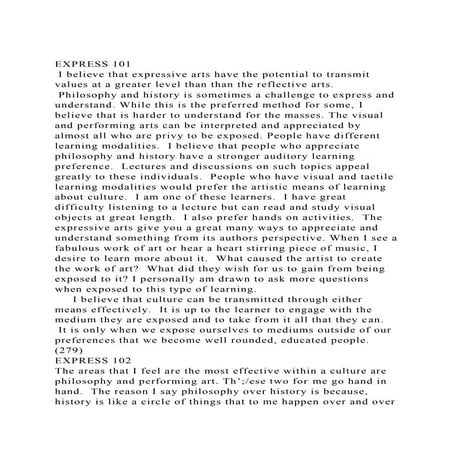 EXPRESS 101 I believe that expressive arts have the potential to.docx