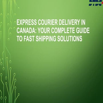 Express Courier Delivery in Canada: Your Complete Guide to Fast ...