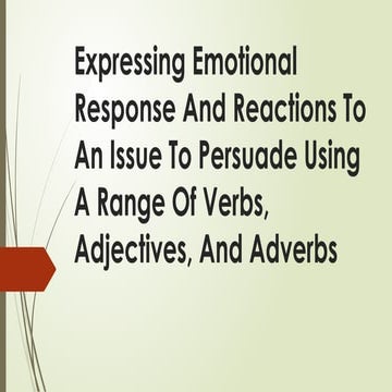 Expressing Emotional Response And Reactions To An Issue.pptx