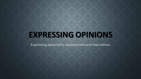 Expressing opinions | PPTX