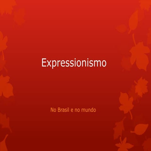 Expressionismo | PPTX | Modern Art | Fine Art