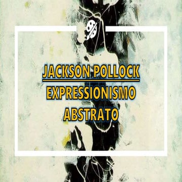 Expressionismo jackson pollock | PPTX
