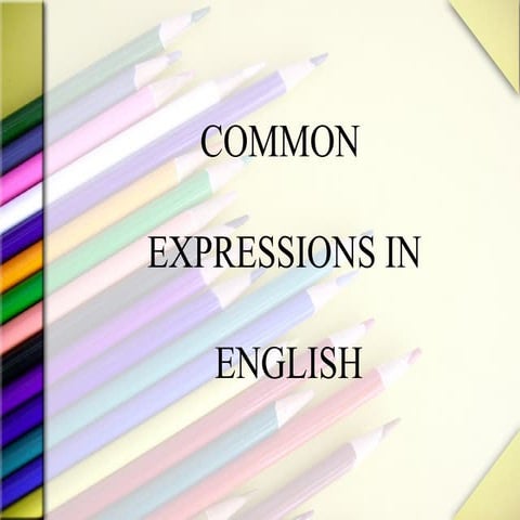 Common Expressions in English. | PPT