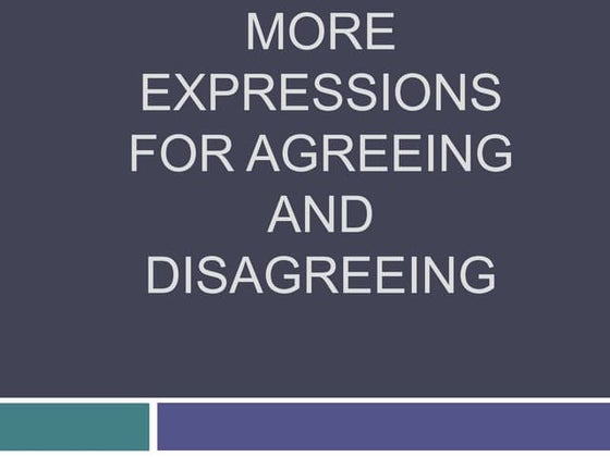 AGREE AND DISAGREE | PPT