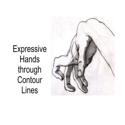 Expressive hands | PPT | Drawing and Sketching | Arts and Crafts