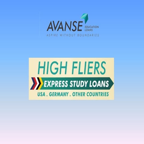 Avanse High Fliers - Express Study Loans | PPT