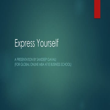 Express Yourself(Sandeep)for IE Business School20250118 | PPTX
