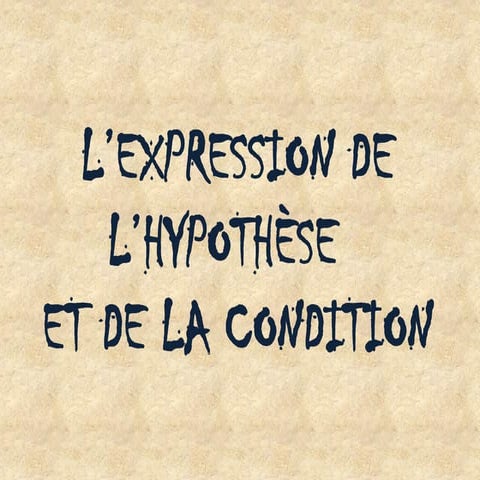 La condition et l'hypothèse | PDF
