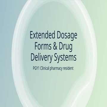 Extended Dosage Forms & Drug Delivery Systems.pptx