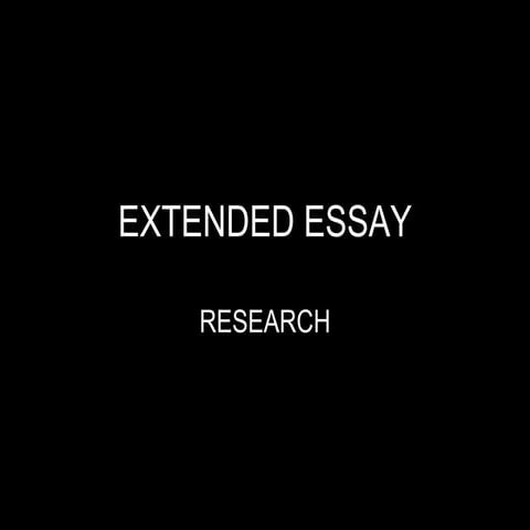 Extended Essay Research | PPT