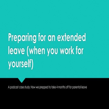 How to Prepare for an Extended Leave as a Solo Professional | PPT