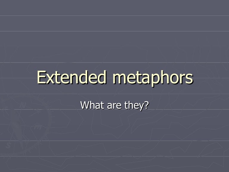 Extended Metaphors