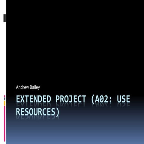 Extended project powerpoint for slideshare | PPT