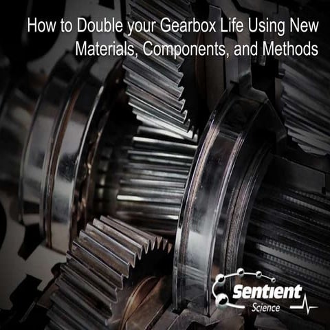 Extend gearbox life with new components and methods 2015.04.21