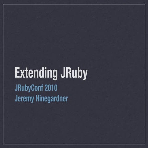Extending JRuby | KEY