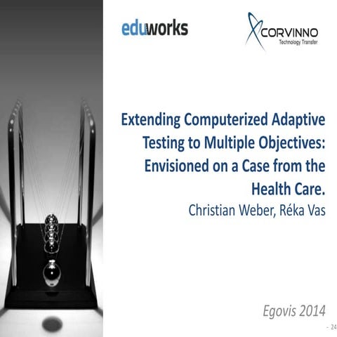 Extending Computerized Adaptive Testing to Multiple Objectives ...