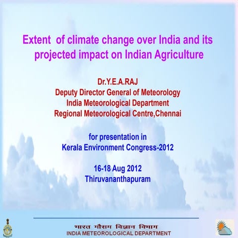Extent of climate change over India & its projected impact on Indian ...