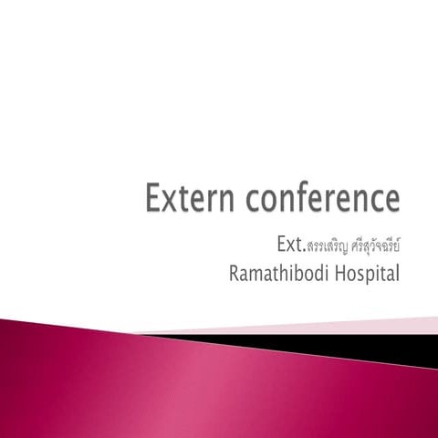 Extern conference-สรรเสริญ ศรีสุวัจฉรีย์ | PPTX