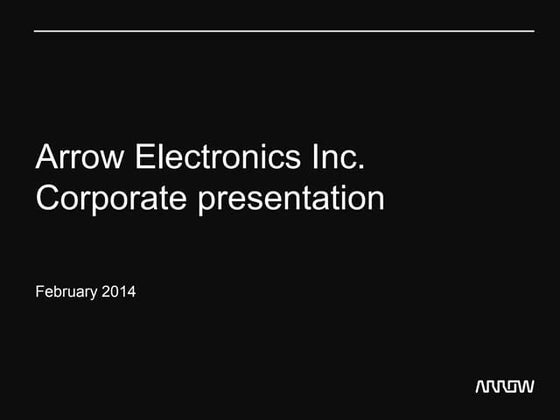 Arrow electronics, inc | PPTX | Business | Business and Finance