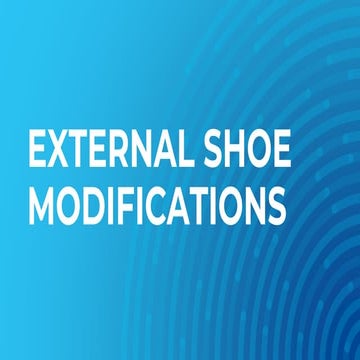 External foot/shoe modification | PPTX