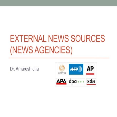 External news sources news agencies | PPT