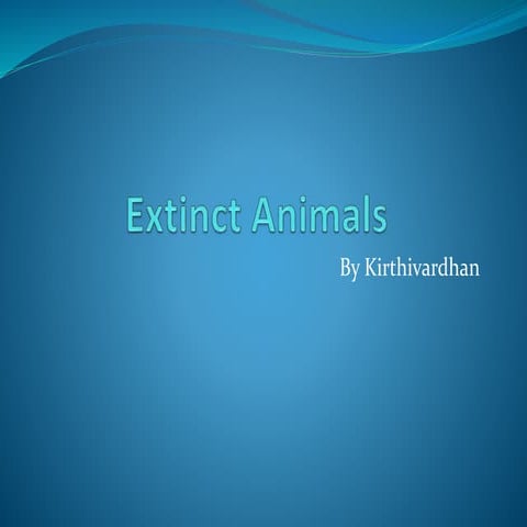 Extinct animals | PPTX