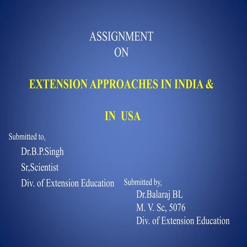 Extension approaches in India and USA | PPT | Agriculture | Industries