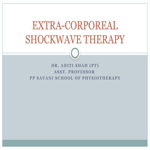 EXTRA-CORPOREAL SHOCKWAVE THERAPYyh.pptx