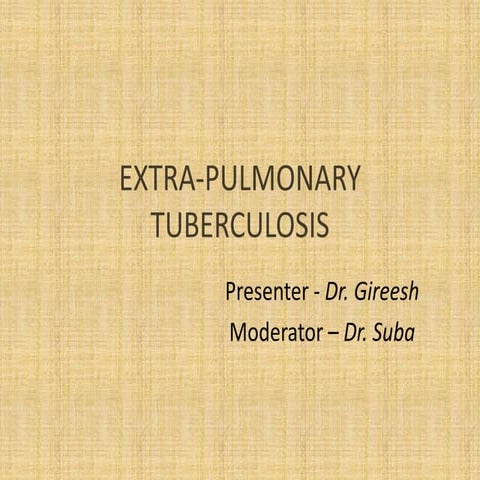 Extra pulmonary tuberculosis in Pediatrics | PPTX