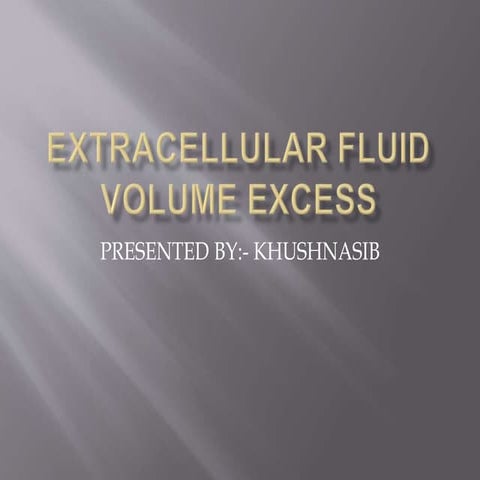 Extracellular fluid volume excess | PPTX