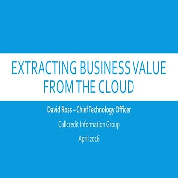 Extracting business value from the cloud | PPTX