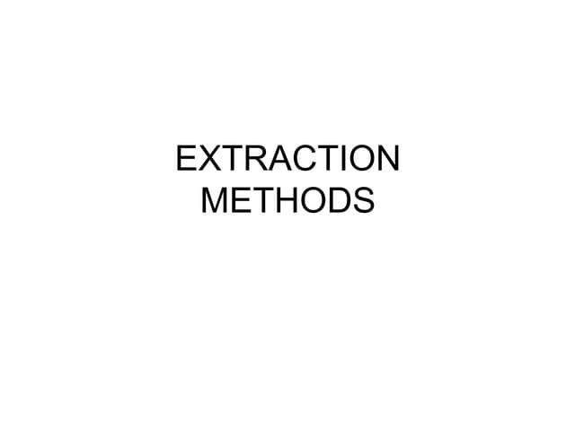 Methods of oil extraction | PPTX