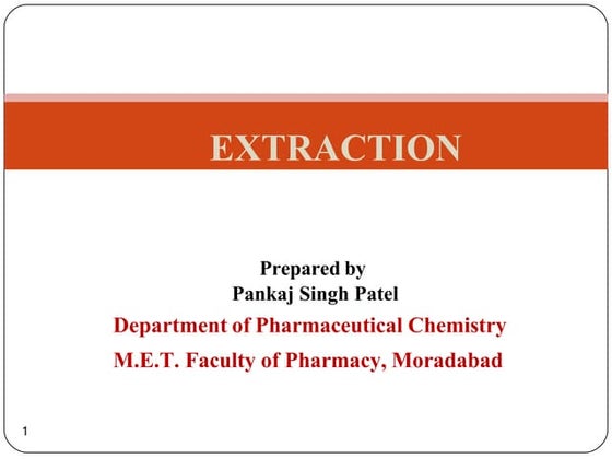 Methods of Extraction, Pharmacognosy, types of extraction for herbal ...