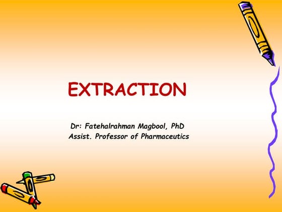 EXTRACTION PROCESS | PPT